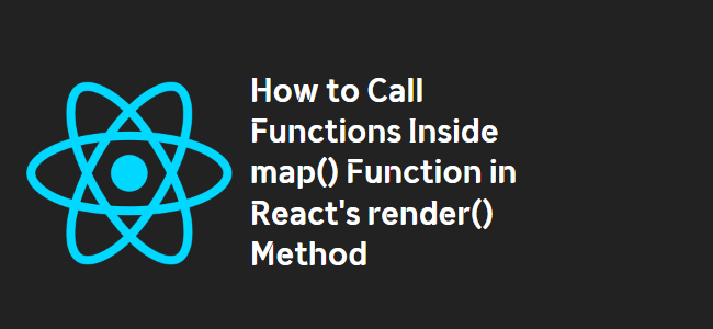 How To Call Functions Inside Map Function In React S Render Method